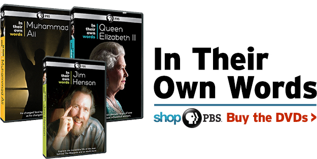 In Their Own Words | PBS Programs | PBS